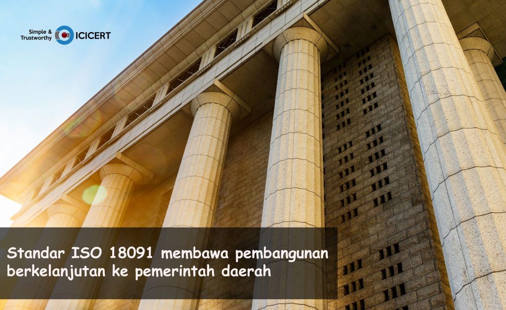Membawa Pembangunan Berkelanjutan ke Pemerintah Daerah dengan ISO 18091 - Proxsis Group